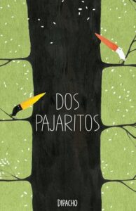 Dos pajaritos – Biblioteca Digital Escolar de Bogotá (BDEB) – Leer Para la Vida