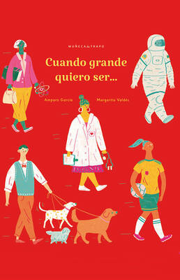 Cuando grande quiero ser… – Biblioteca Digital Escolar de Bogotá (BDEB ...